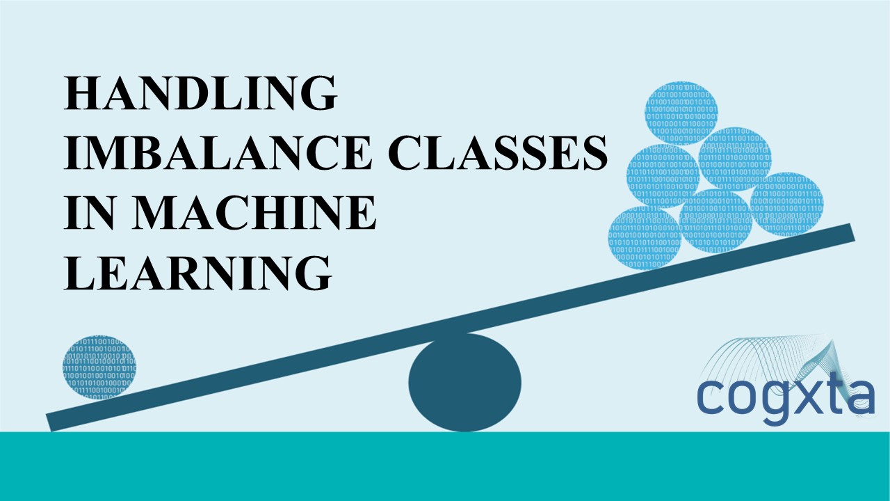 Exploring Strategies for Handling Imbalanced Classes in Machine Learning – Cogxta.AI Research